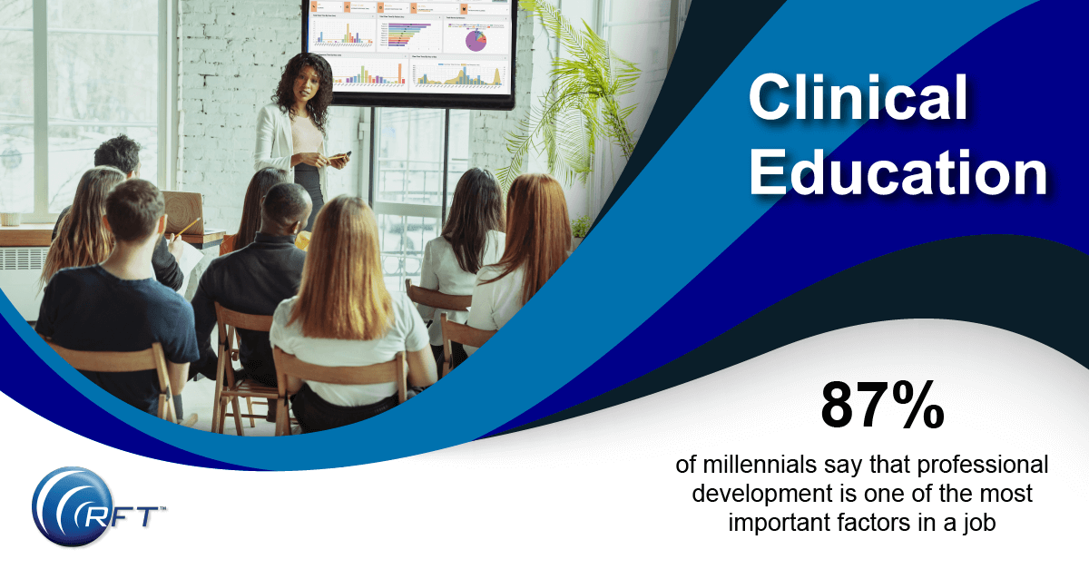 Keeping Staff Educated with Clinical Education - RFT